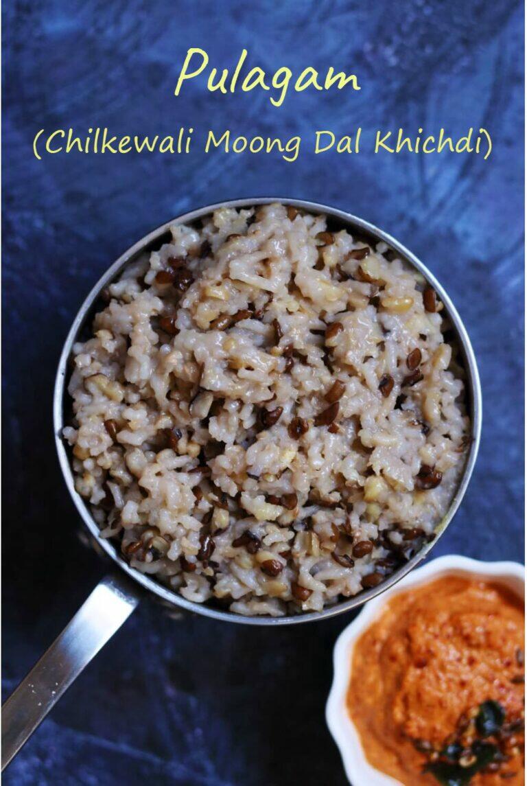 Pulagam | Chilkewali Moong Dal Khichdi from Andhra Pradesh