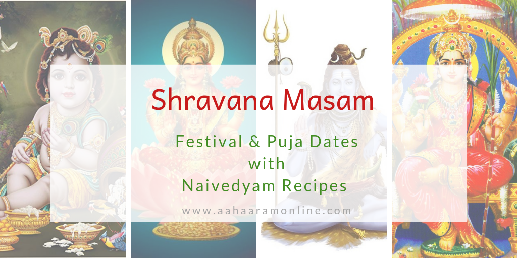 Shravana Masam 2020 Festival Dates And Recipes From Andhra Pradesh And Telangana