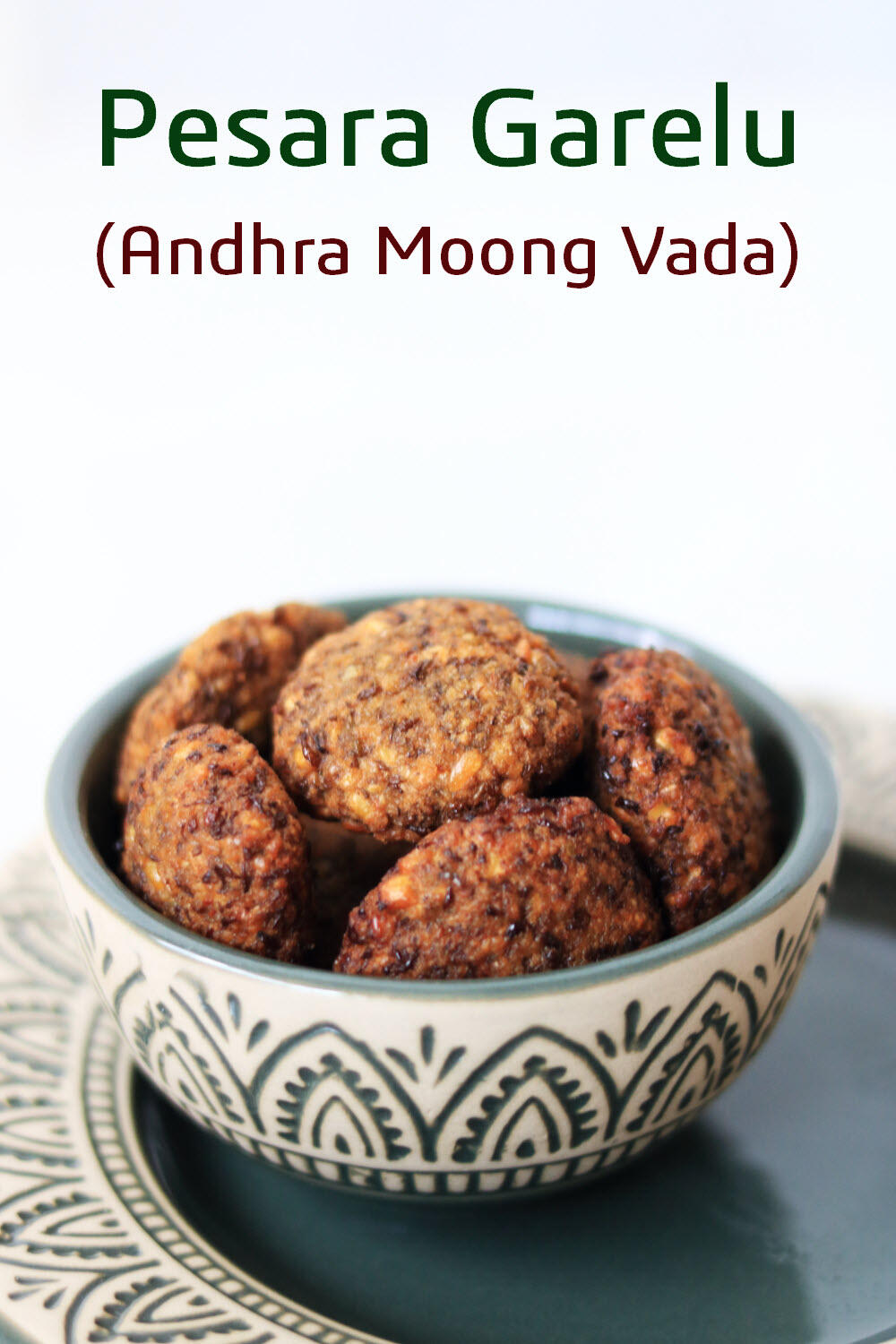 Pesara Garelu | Andhra Moong Dal Vada - ãhãram